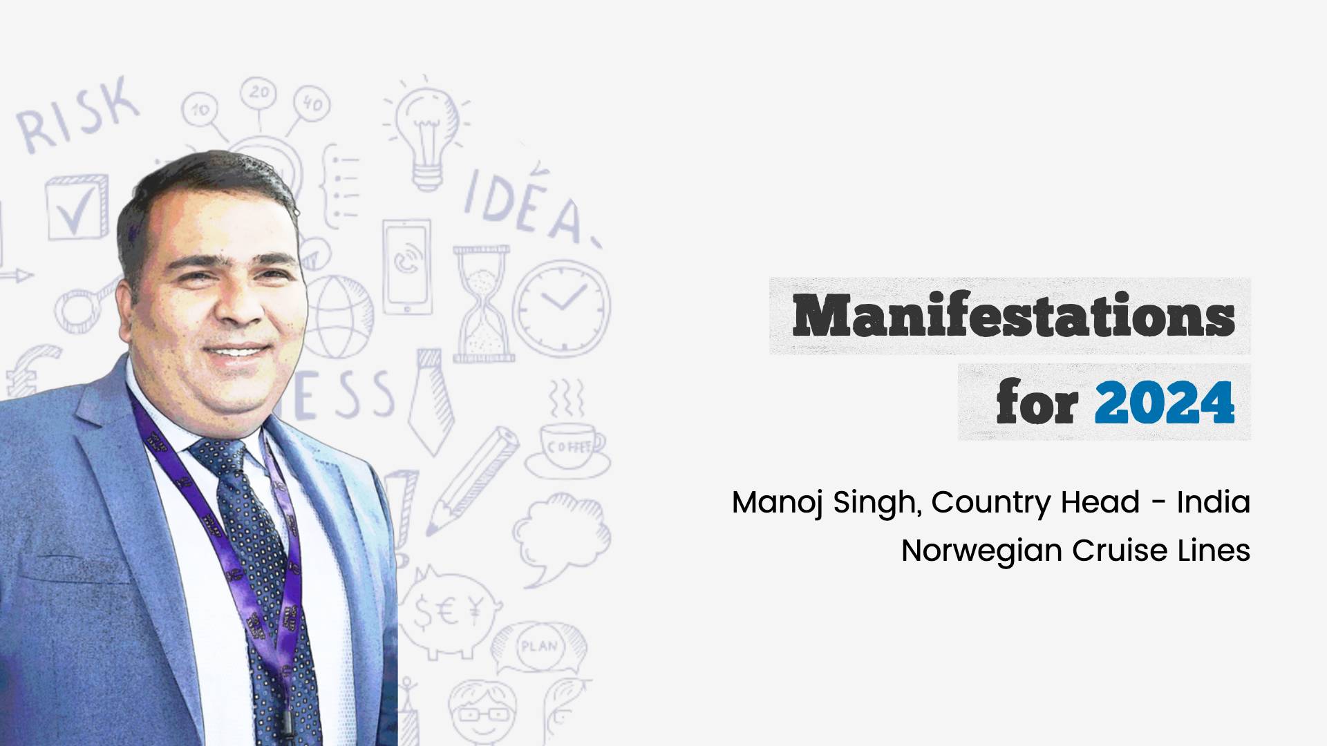 Manoj Singh from Norwegian Cruise Lines, Envisions a Surge in Freestyle Cruising Amongst Indians ...